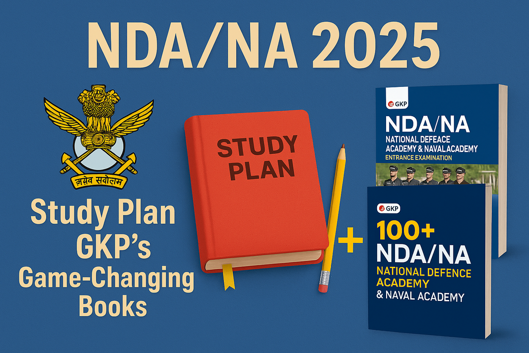 NDA/NA 2025 Preparation Strategy with GKP’s Books – GK Publications