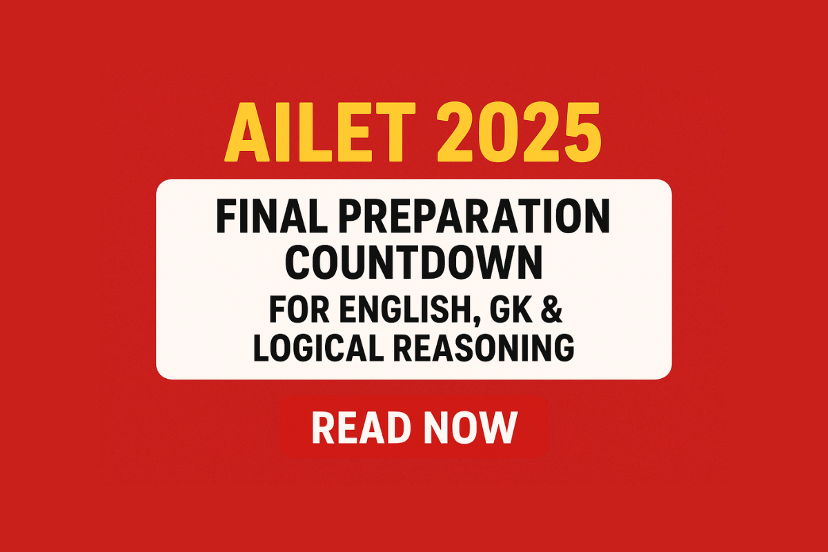 AILET 2025: Last 9-Day Prep Countdown for English, GK & Logical Re – GK ...