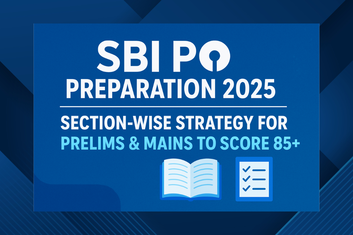 SBI PO Prelims + Mains: Section-Wise Strategy to Score 85+ – GK Publications